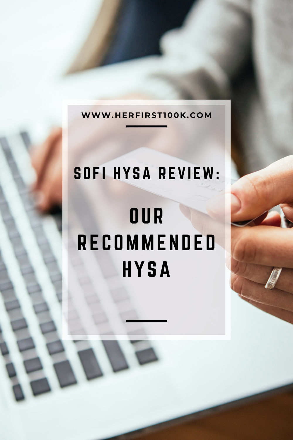 Sofi HYSA Review: Best High Yield Savings Accounts | Her First $100K