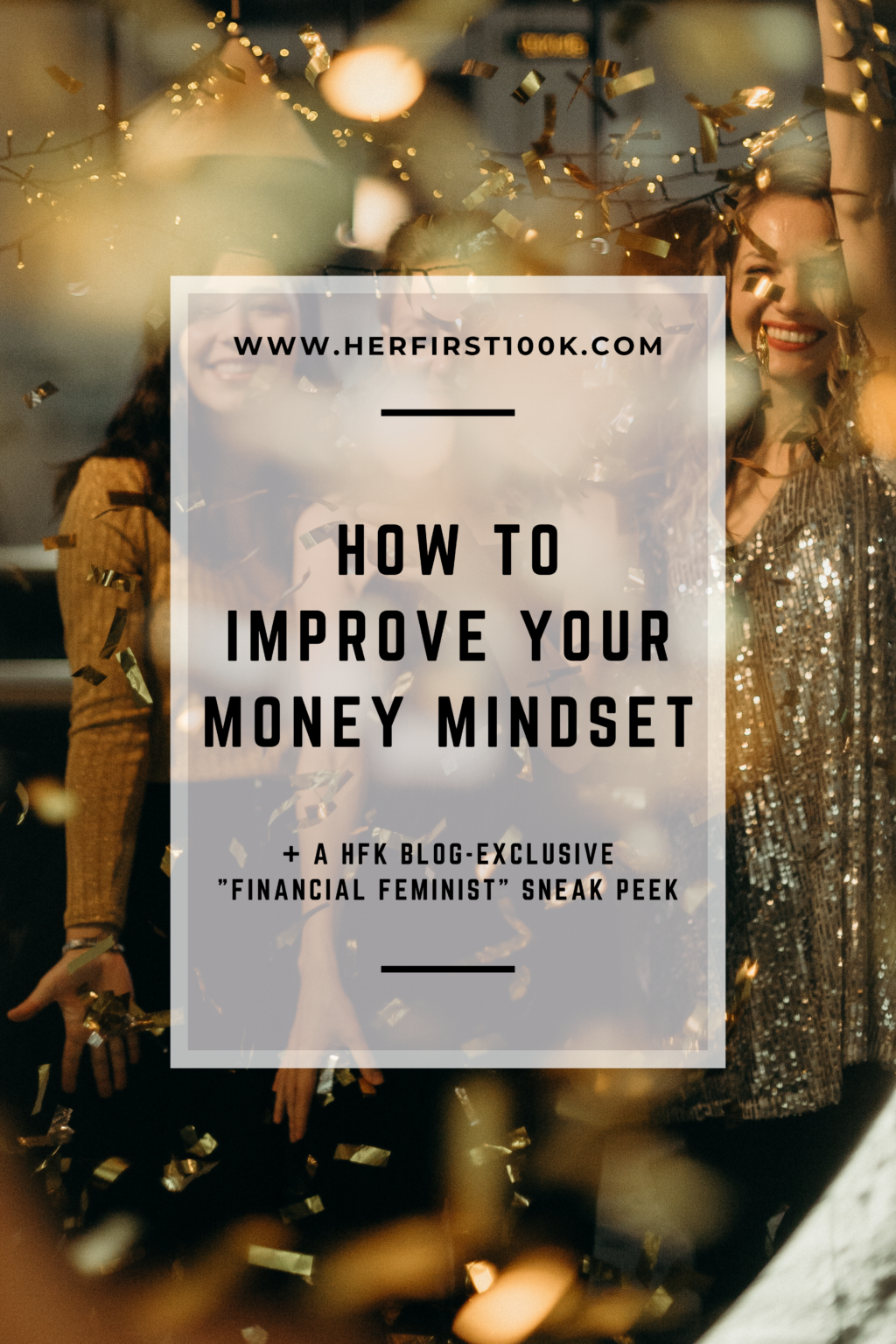How to Improve Your Money Mindset for 2023 | Her First $100K